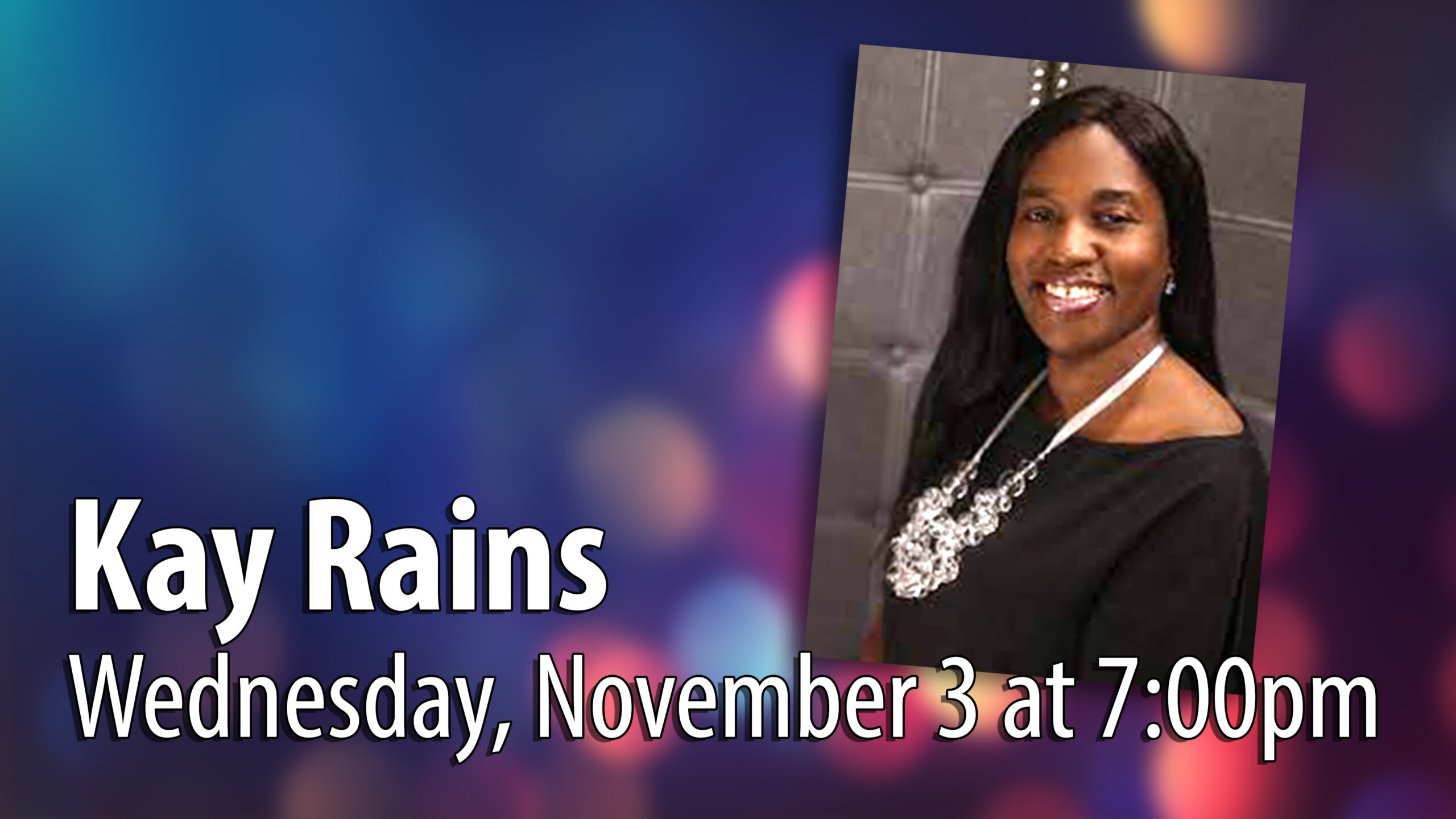 Kay Rains-Guest Speaker - Grand View Church